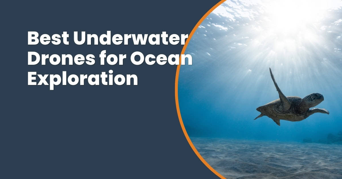 5 Best Underwater Drones for Ocean Exploration in 2024 - Thun Land