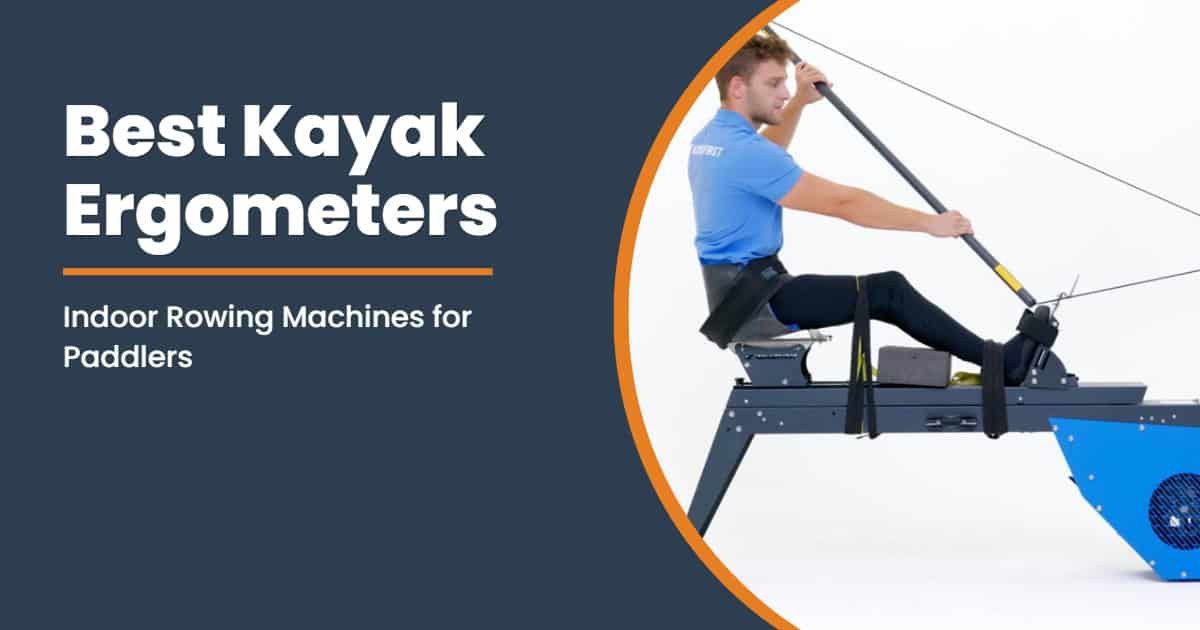 Best Kayak Ergometers 2024: Your Indoor Paddling Machine - Thun Land