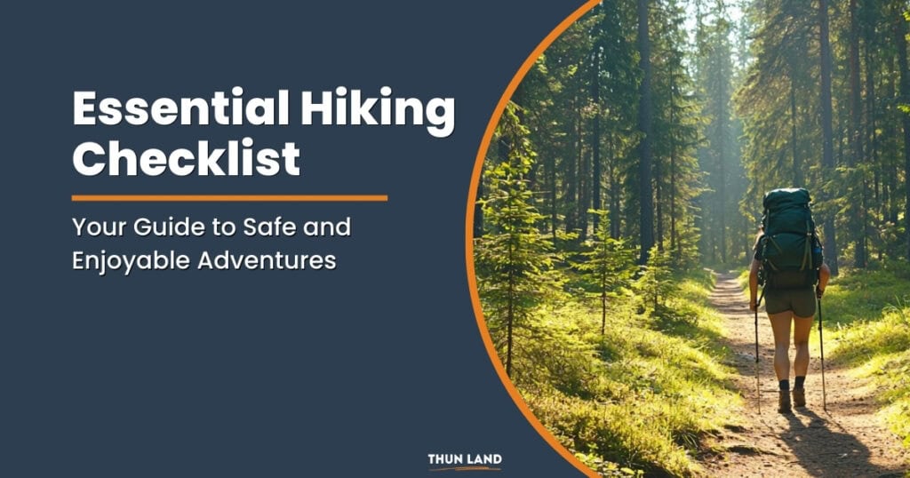 10 Essential Hiking Gear for Beginners: A Complete Guide - Thun Land