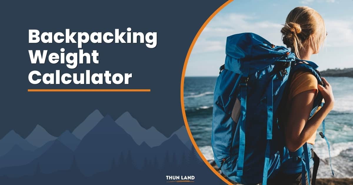 Backpacking Weight Calculator - Thun Land